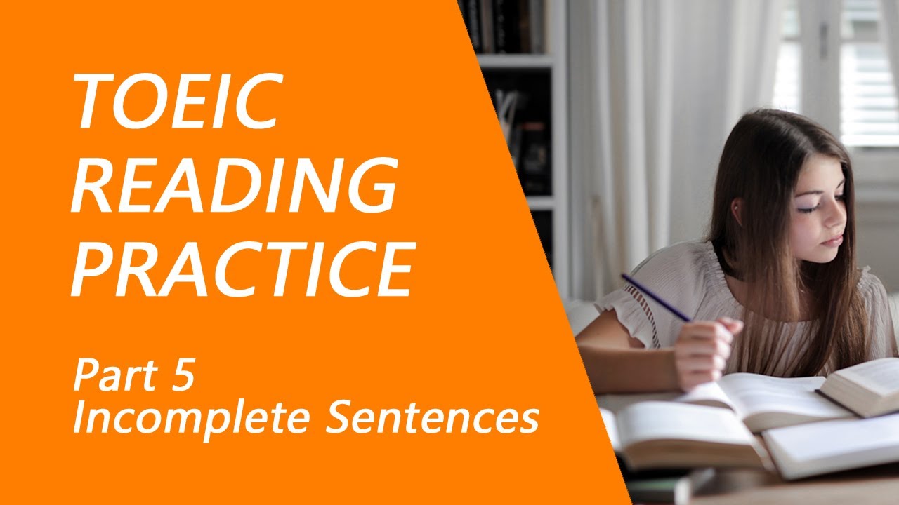 TOEIC Reading Test Part 5: Practice TOEIC Reading Test 2023 with ...