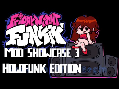 Friday Night Funkin' - Mod Showcase 3 - HoloFunk Edition [Weeks 1-3 ...