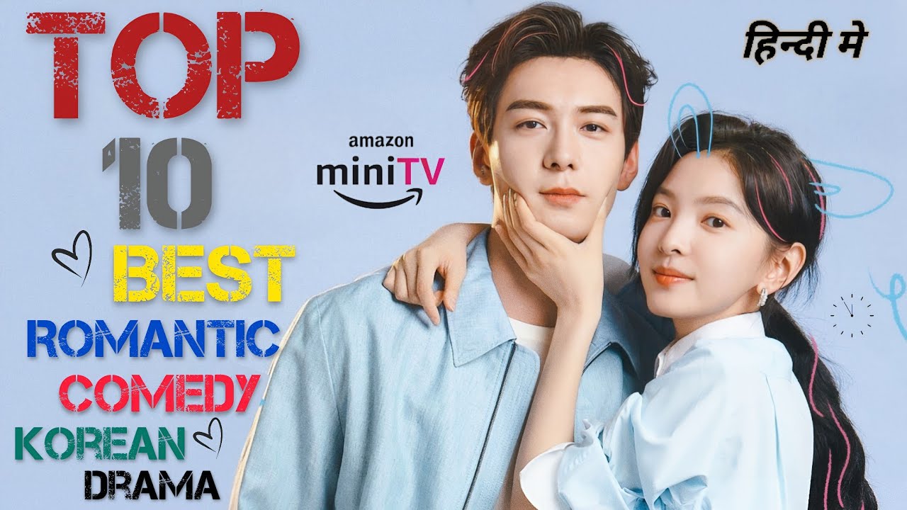 Top 10 Best Romantic Comedy Korean Drama In Hindi Dubbed On Amazon Mini ...