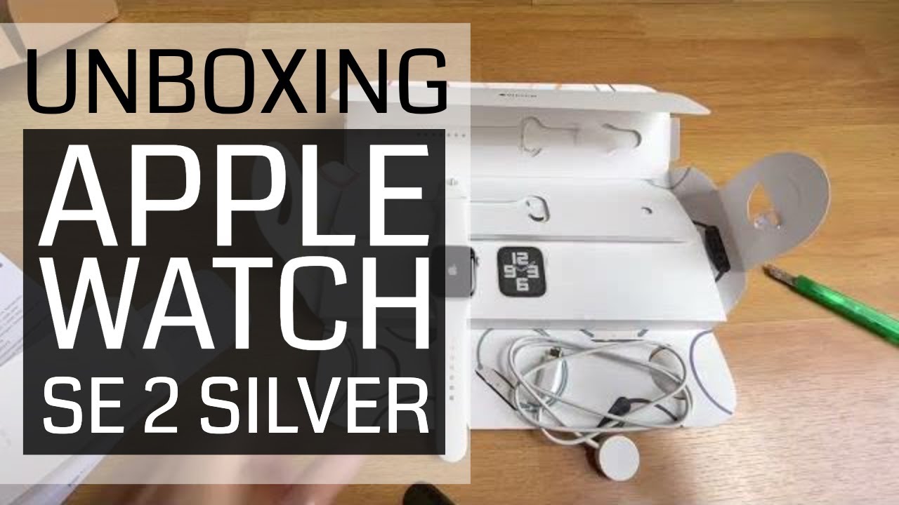 Unboxing Apple Watch SE2 Silver - YouTube