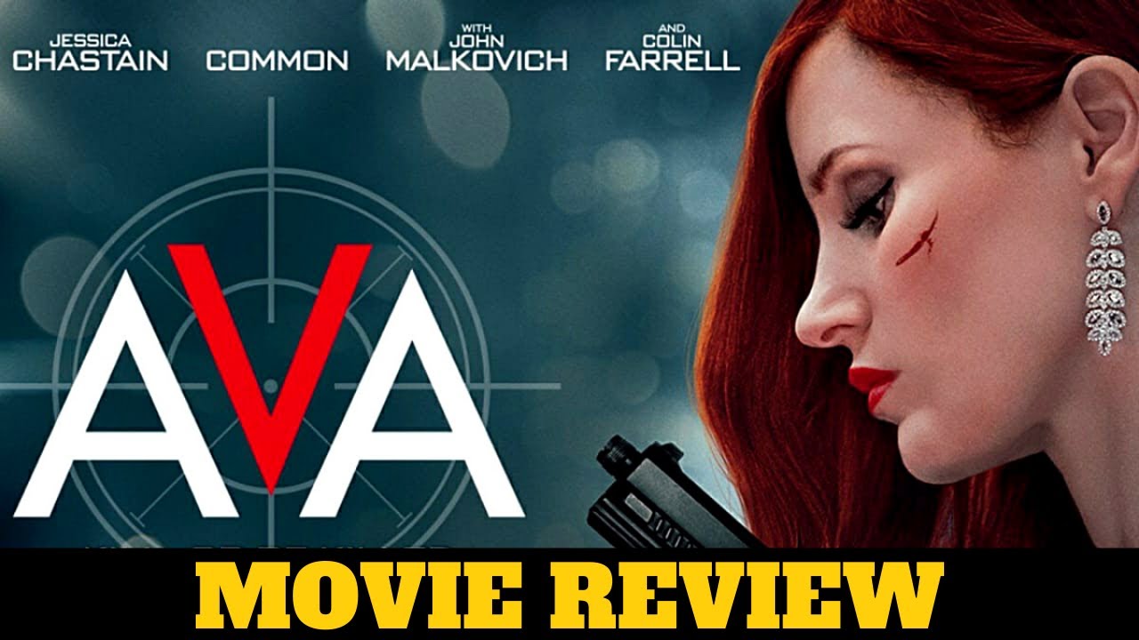 Ava 2020 Movie Review Youtube