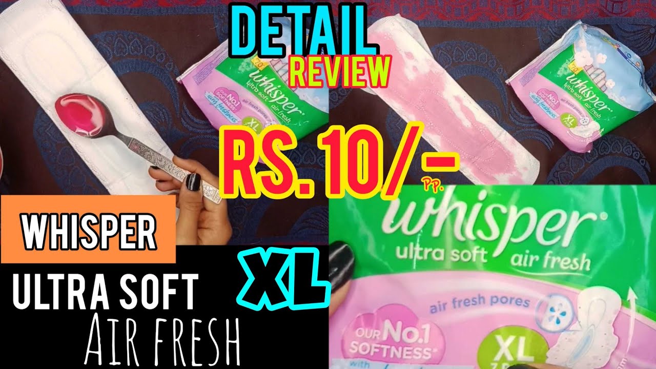 whisper ultra soft AIR FRESH sanitary pads Xtra large XL review//detail ...