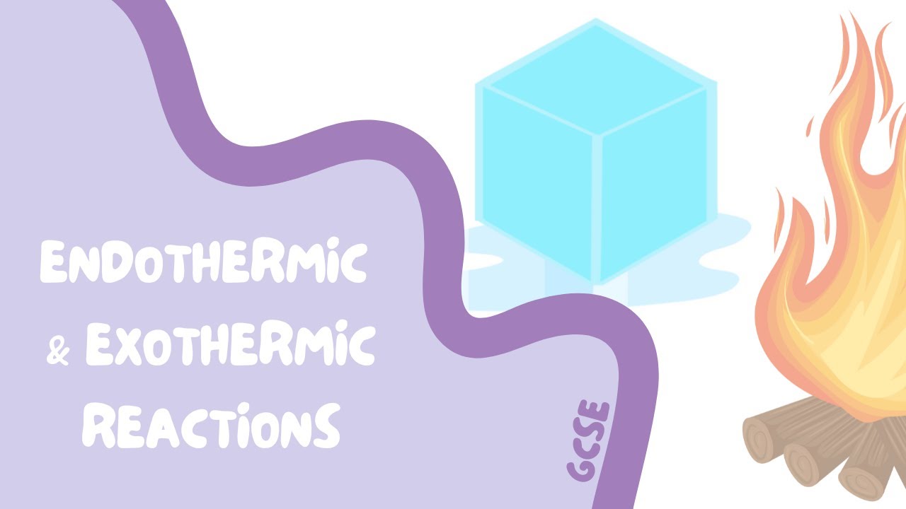 GCSE Chemistry Revision - (#43) Endothermic & Exothermic Reactions ...