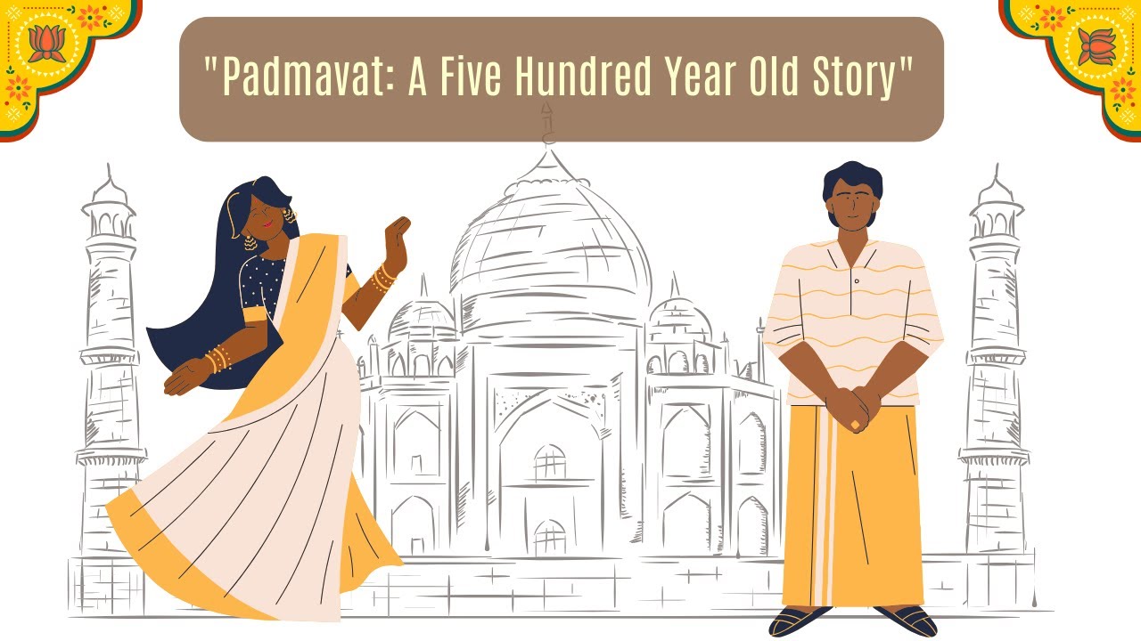 Padmavat: A Five Hundred Year Old Story - YouTube