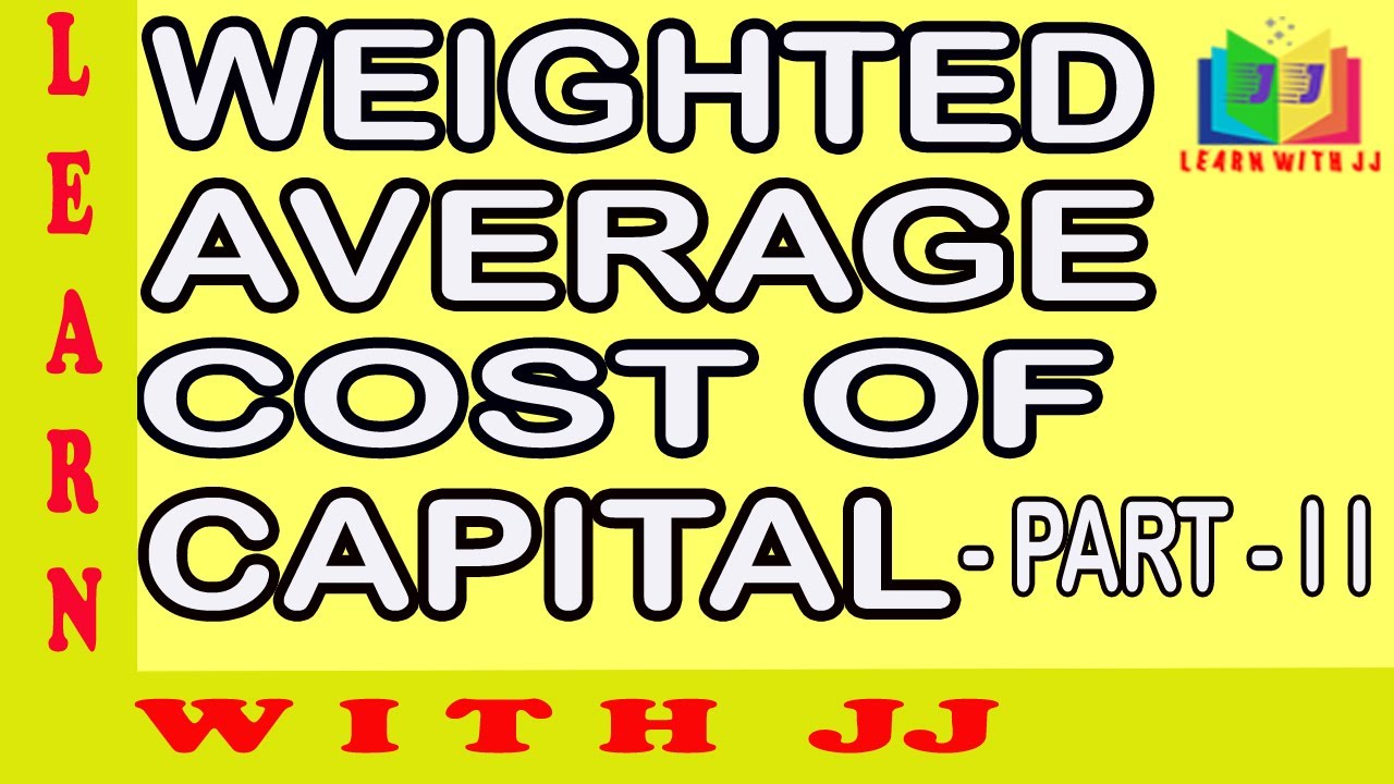 Weighted Average Cost Of Capital Part II YouTube weighted-average-cost-of-capital-part-ii-youtube