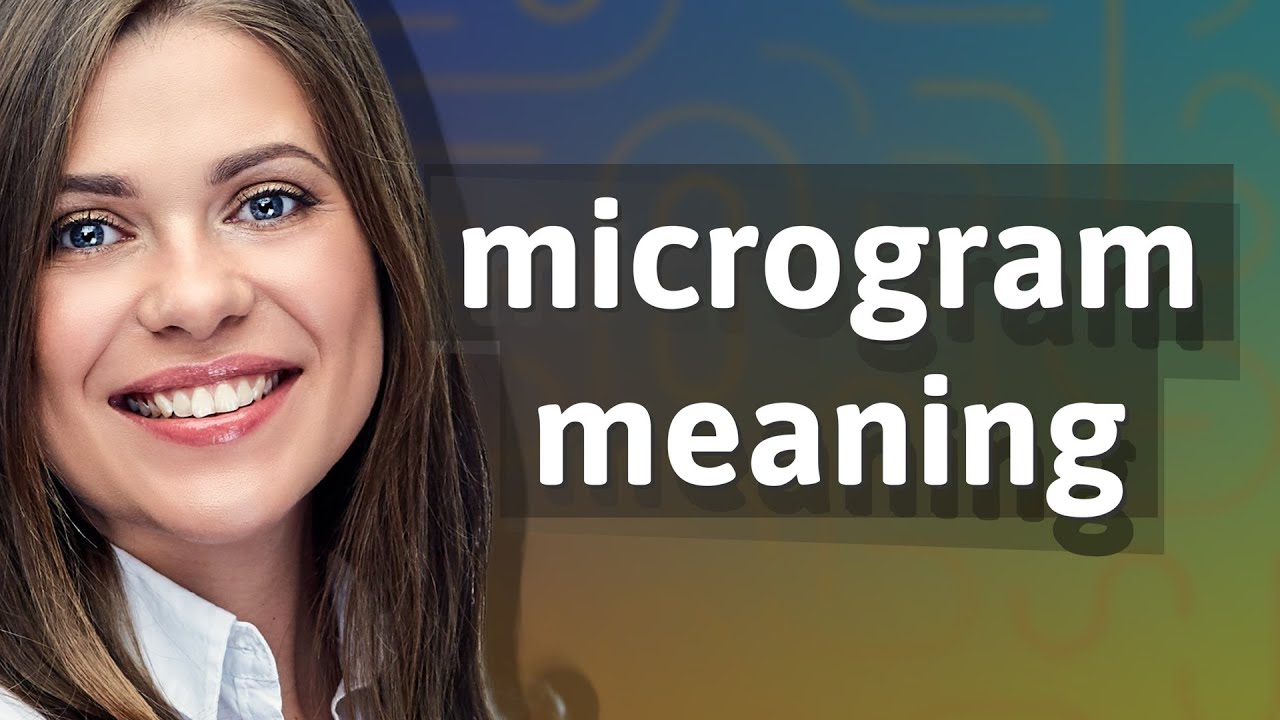 Microgram | meaning of Microgram - YouTube