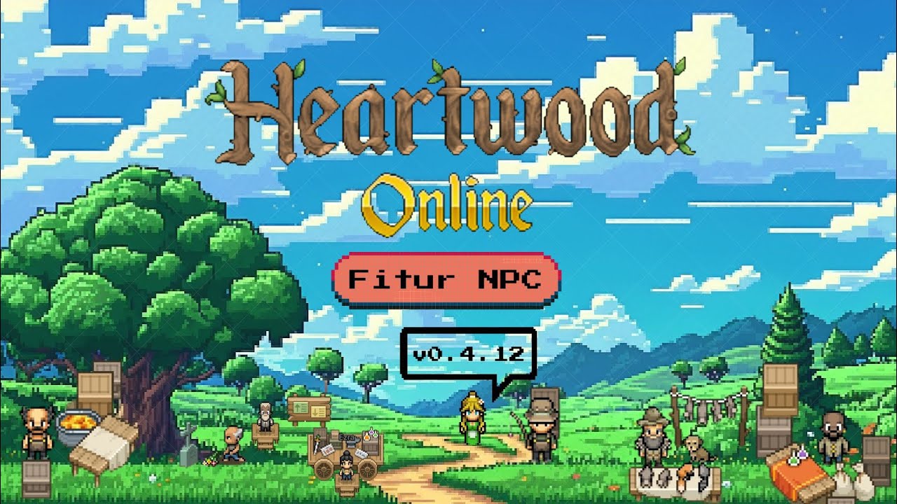 Heartwood Online - Fitur NPC dan Hadiah Misi - YouTube