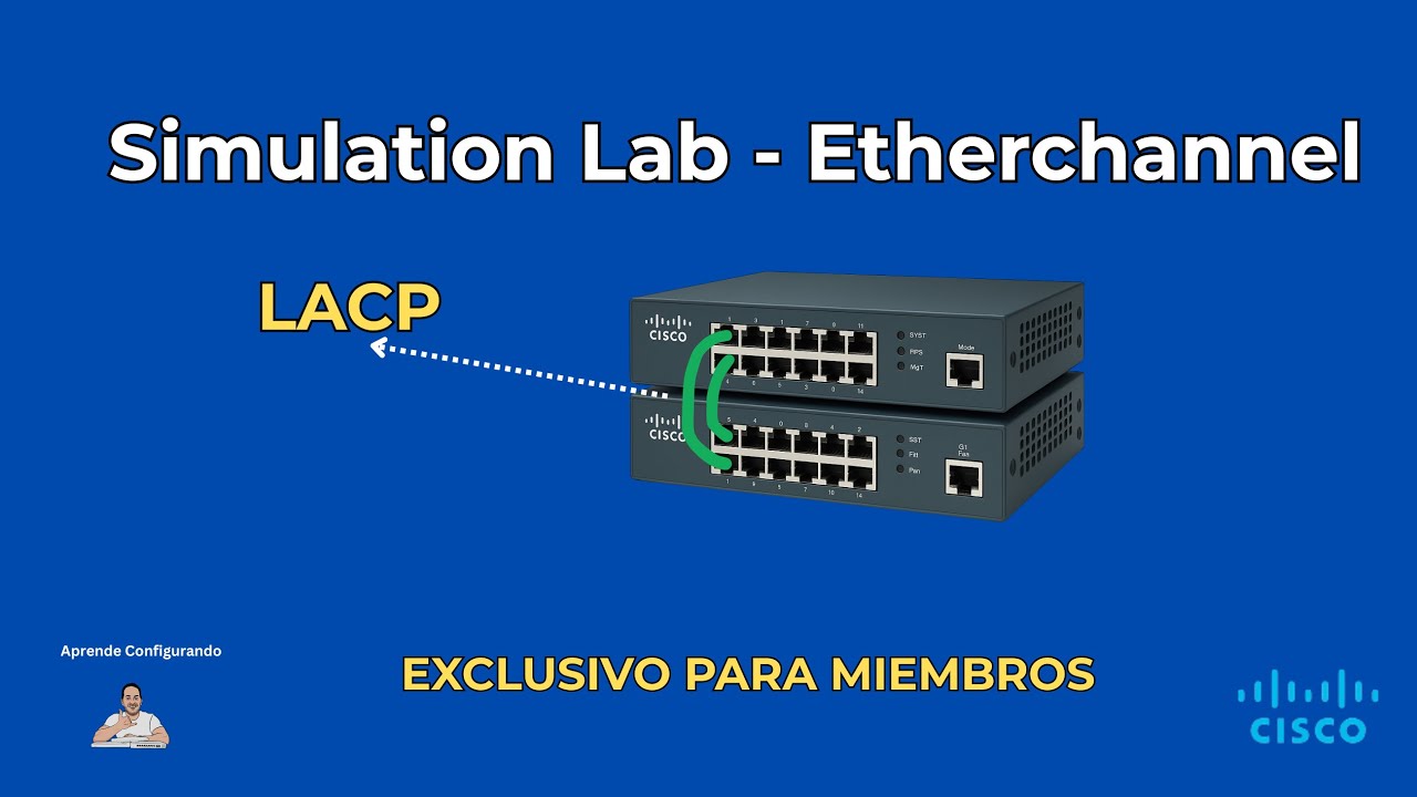 [EXCLUSIVO MIEMBROS] EtherChannel Capa 2 con LACP | Laboratorio CCNA ...