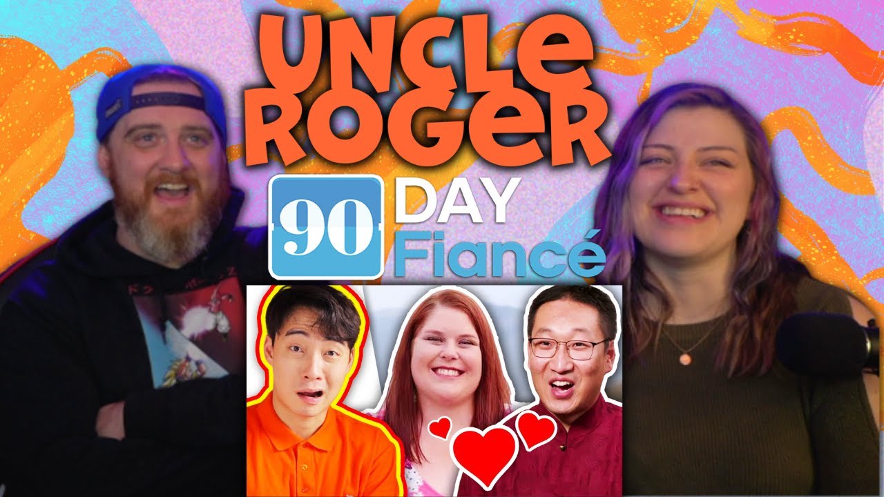 Uncle Roger 90 Day Fiancé - Idaho woman finds her "Asian Prince ...