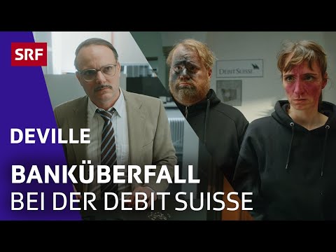 Banküberfall bei der Debit Suisse | Satire | Deville | SRF