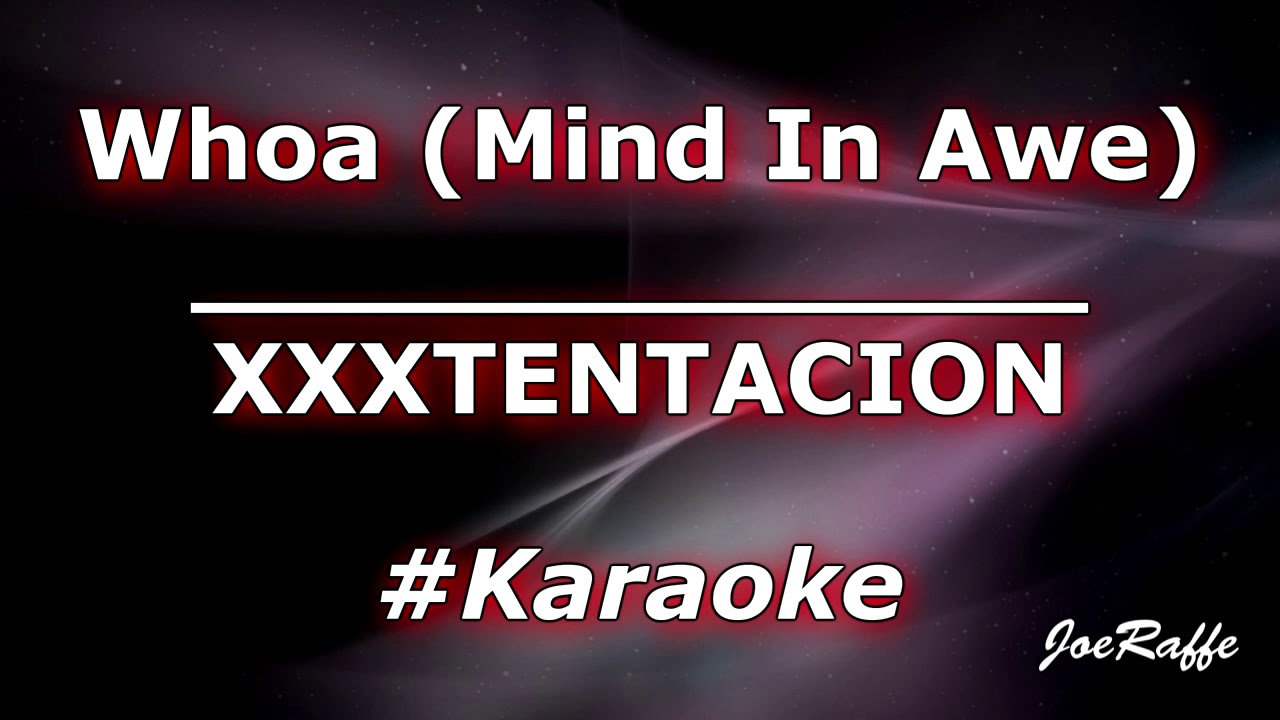 xxxtentacion WHOA karaoke lyrics track - YouTube