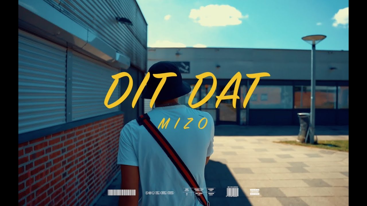 MIZO - DIT DAT (official musicvideo) - YouTube