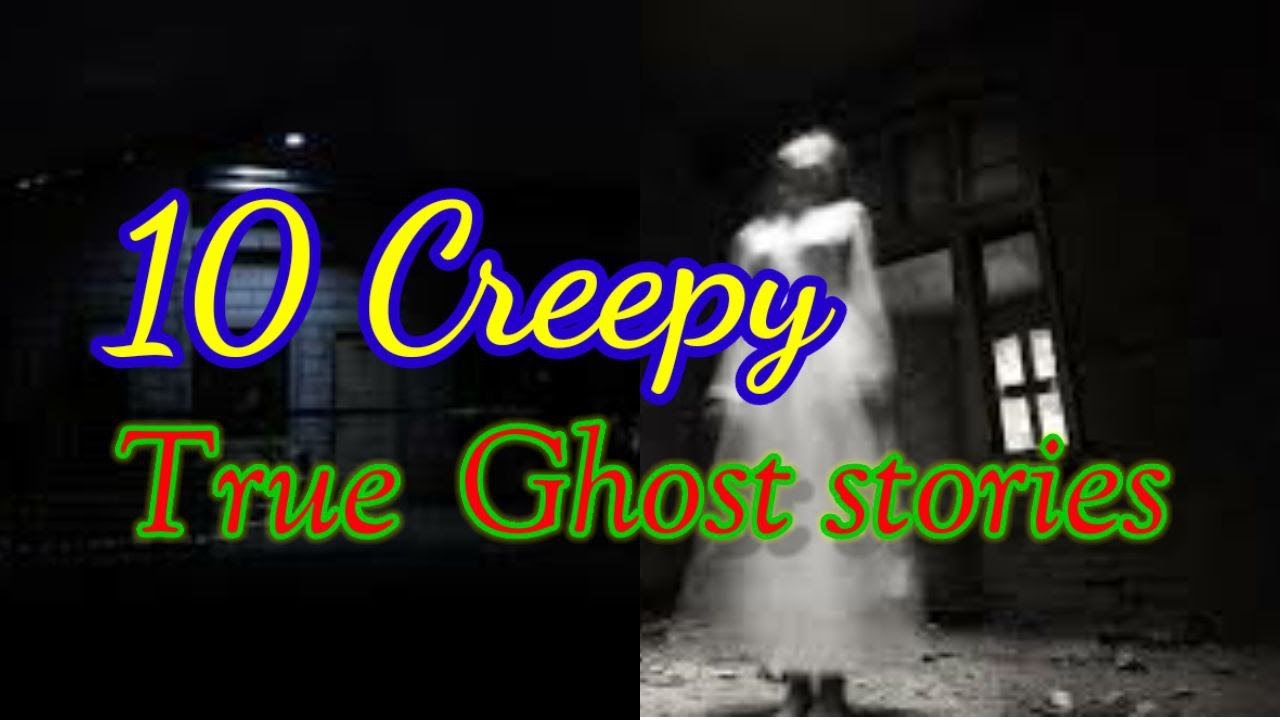 #RealGhost|10 Creepy True Ghost Stories From Around the World - YouTube