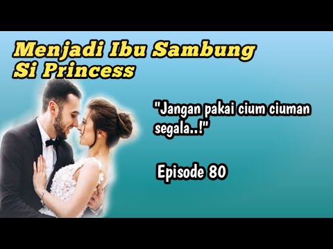Episode 80 | Gadis Pengasuh Merasakan Kenyamanan Novel Romantis | Novel Terbaru | TCOD - YouTube