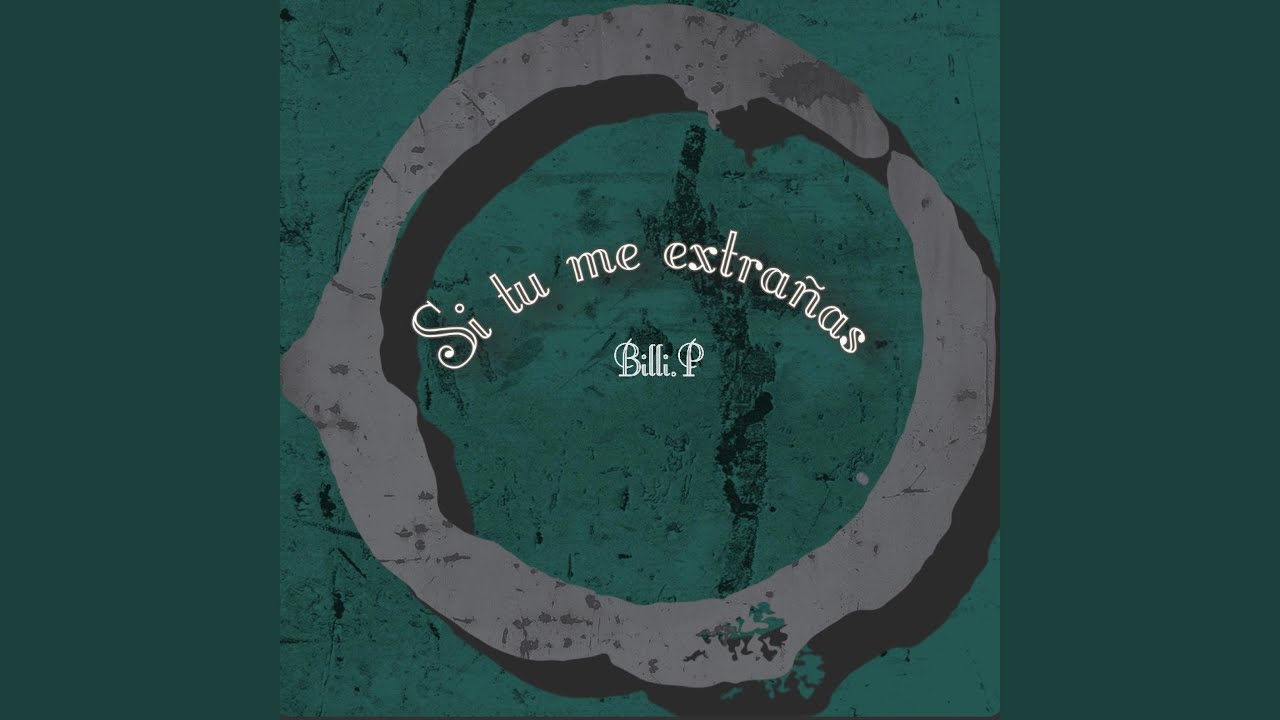 Si tu me extrañas - YouTube