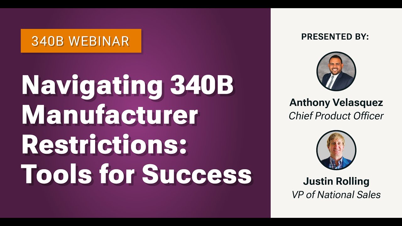 340B Webinar - Navigating 340B Manufacturer Restrictions - Tools for ...