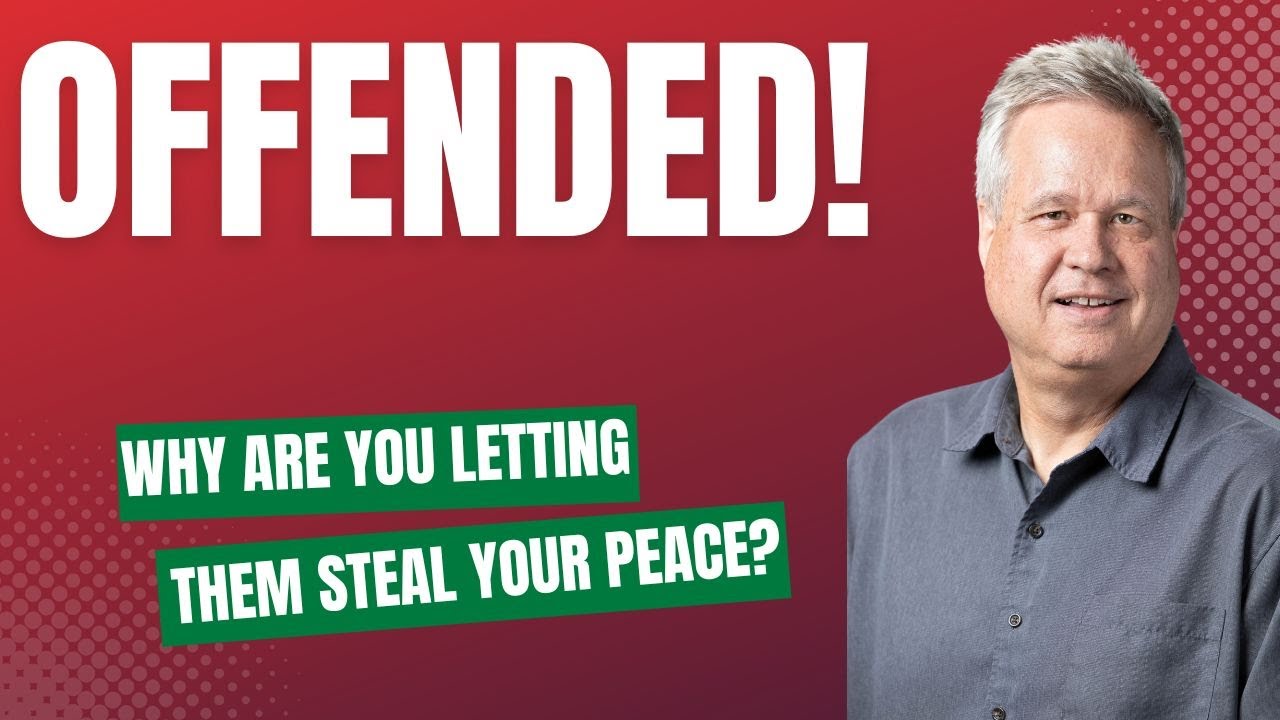 Offended! Why Are You Letting People Steal Your Peace? - YouTube