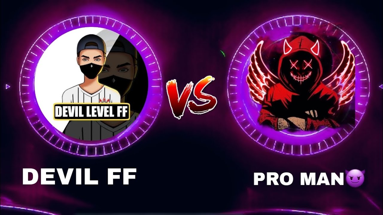 Devil FF vS. Proman - YouTube
