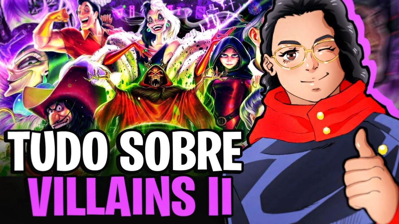 Tudo sobre Villains II - YouTube