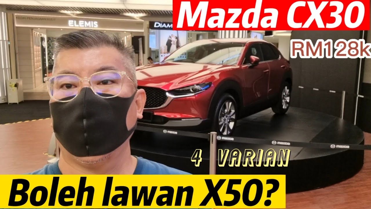 Mazda CX30 CKD Malaysia 2023 Full Review. - YouTube