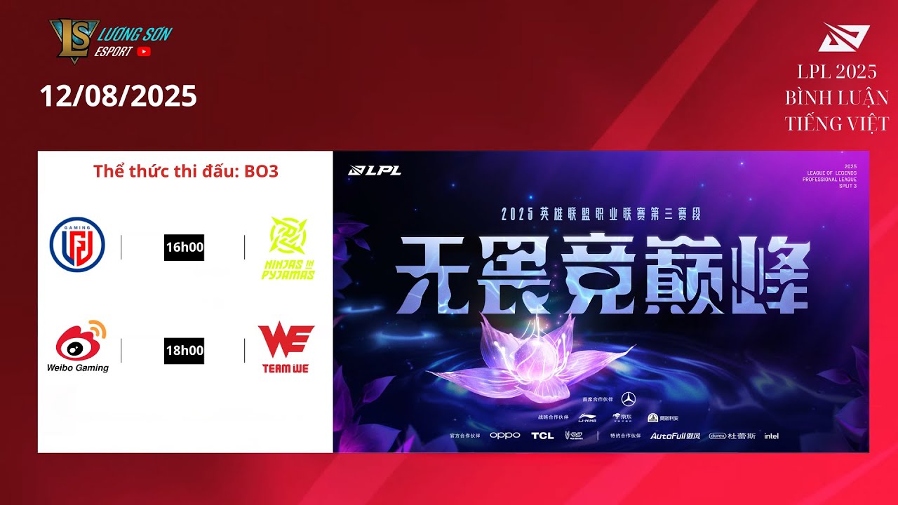 🔴Trực tiếp: LPL 2025 Split 3 Bình Luận Tiếng Việt | LGD vs NIP | WBG vs WE | LSE Cjust - YouTube