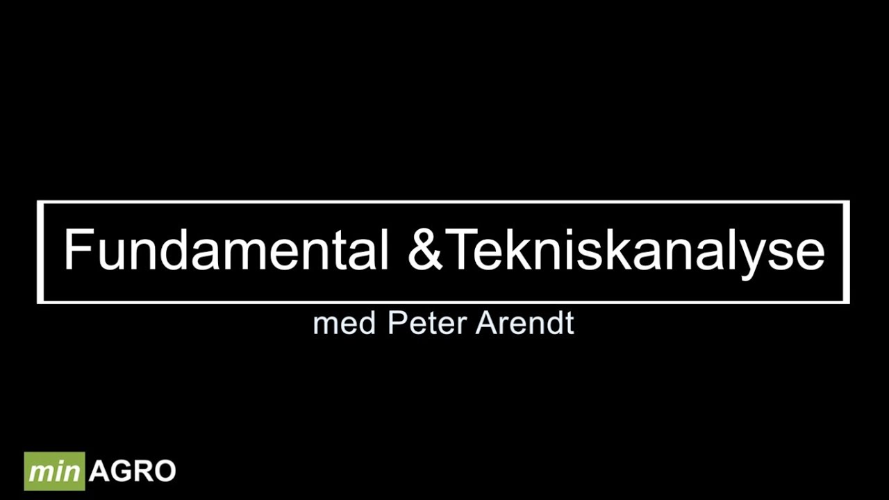 Fundamental & Teknisk analyse - Med Peter Arendt - YouTube