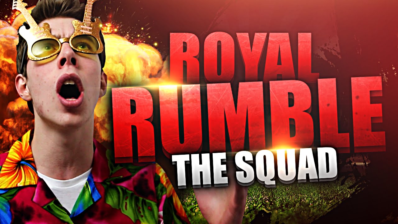 ROYAL RUMBLE - MEET THE SQUAD! - YouTube