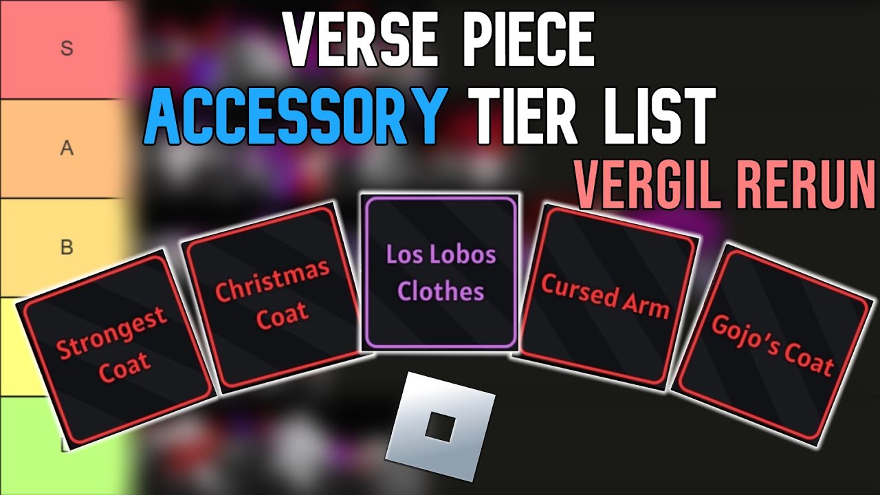 *VERGIL RERUN* Verse Piece Accessory Tier List - Vergil Rerun - YouTube