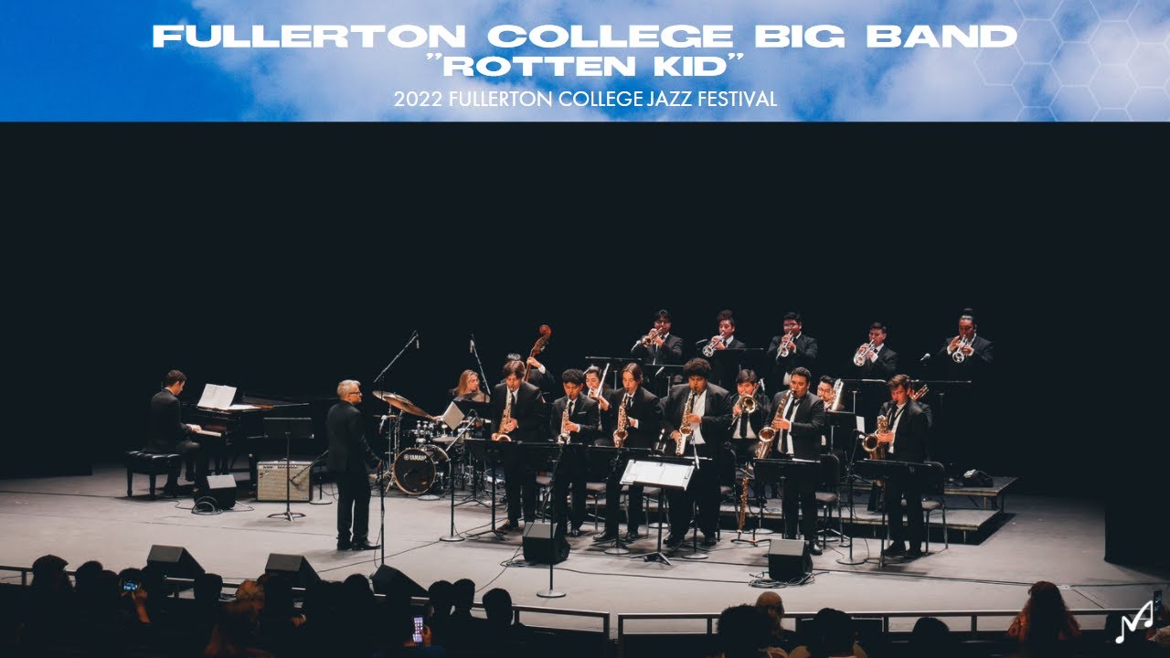 Fullerton College Big Band | "Rotten Kid" | 2022 Fullerton College Jazz ...