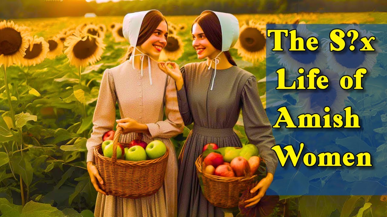 The Sx Life Of Amish Women 15 Secret Things Amish Women Dont Want You To Know Amishwomen