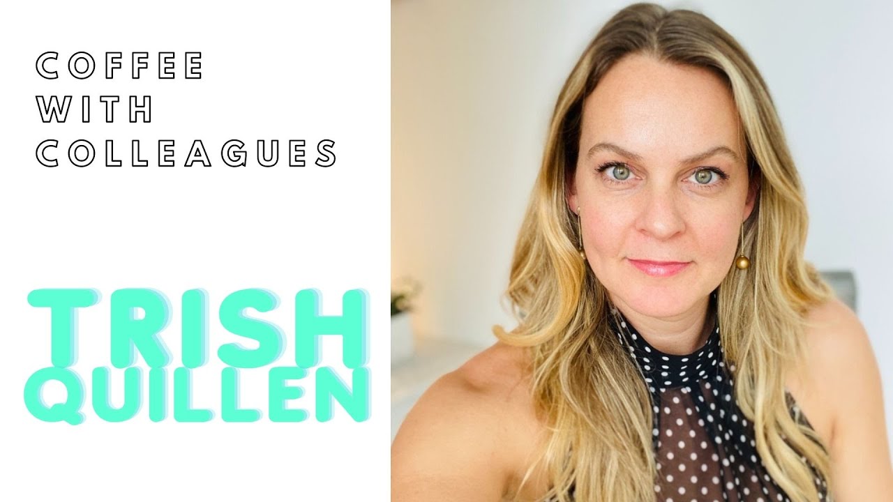 Coffee with Colleagues - Trish Quillen - YouTube