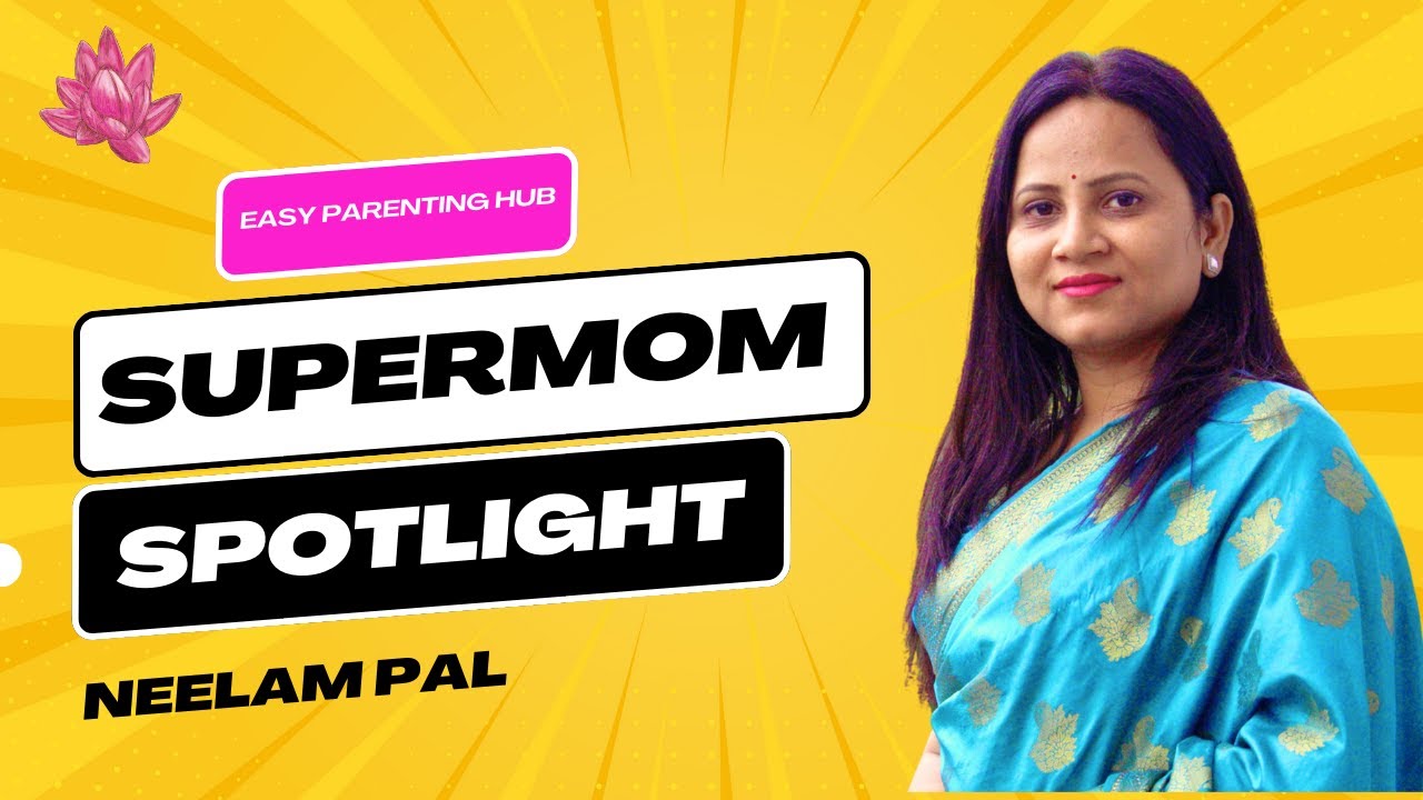 How Neelam turns into a Parenting Coach Advocating Equal Parenting | Supermom Spotlight - YouTube