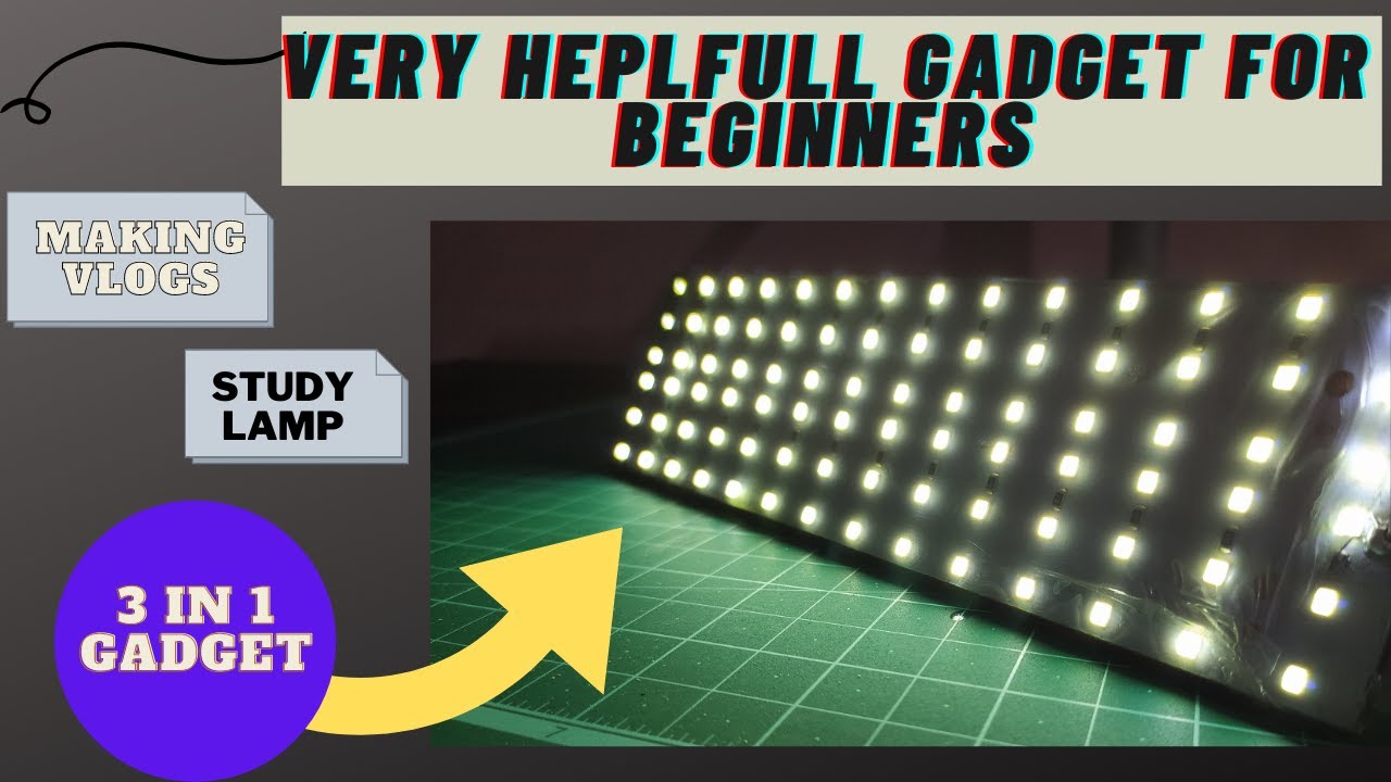 HOW TO MAKE A STUDY LAMP || TORCH || VIDEO MAKING LED LIGHT LAMP || 3 ...