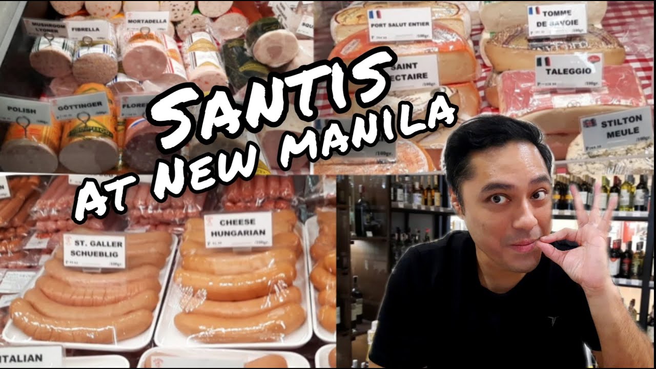 SANTIS DELICATESSEN, NEW MANILA Quezon City & GreenHills visit FOOD ...