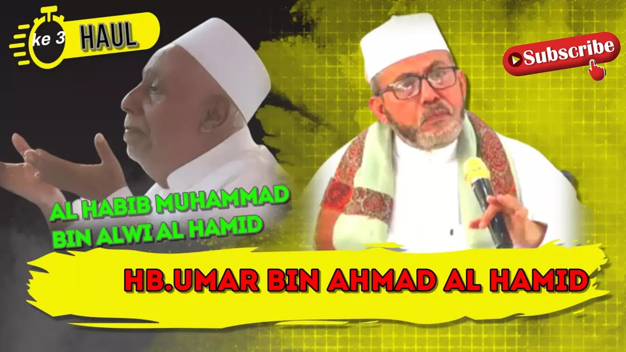 Habib Umar bin Ahmad Al Hamid | haul habib muhammad bin alwi al hamid - YouTube