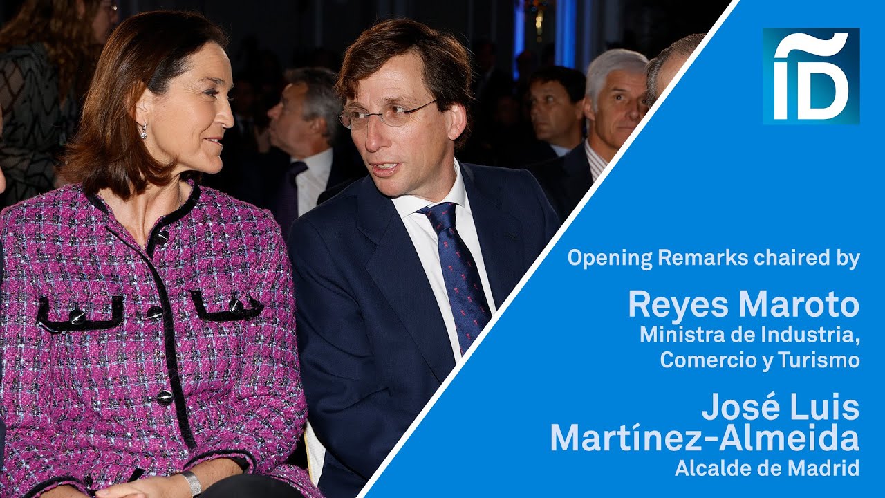 OPENING REMARKS chaired by REYES MAROTO and JOSE LUIS MARTÍNEZ-ALMEIDA ...