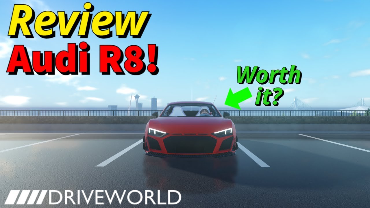 Is Audi R8 REALLY worth it in Roblox Drive World?? - YouTube