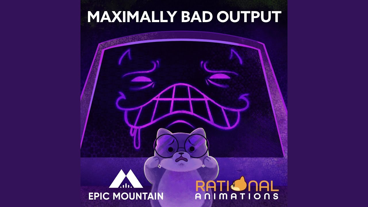 Maximally Bad Output - YouTube
