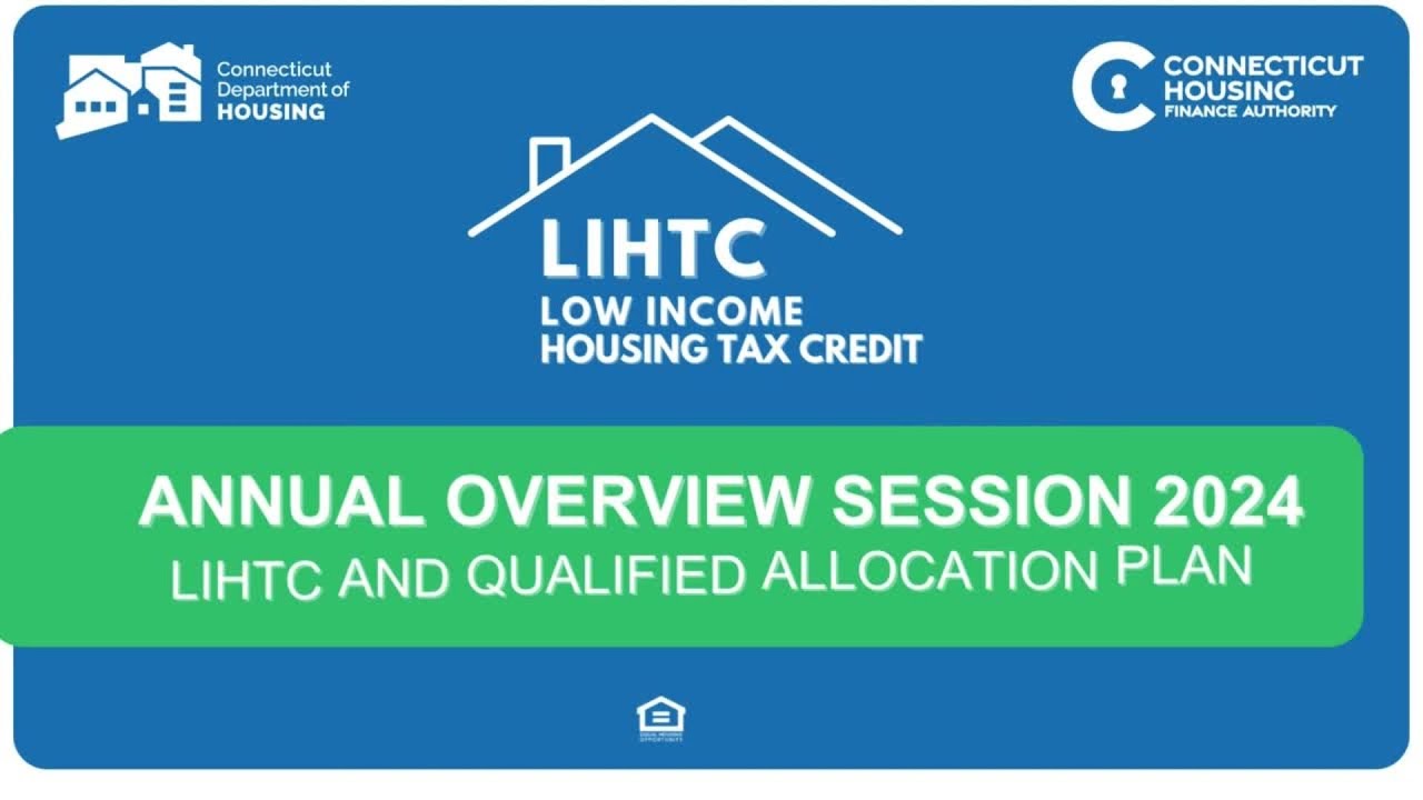 CHFA Low Income Housing Tax Credit Session Overview 2024 - YouTube