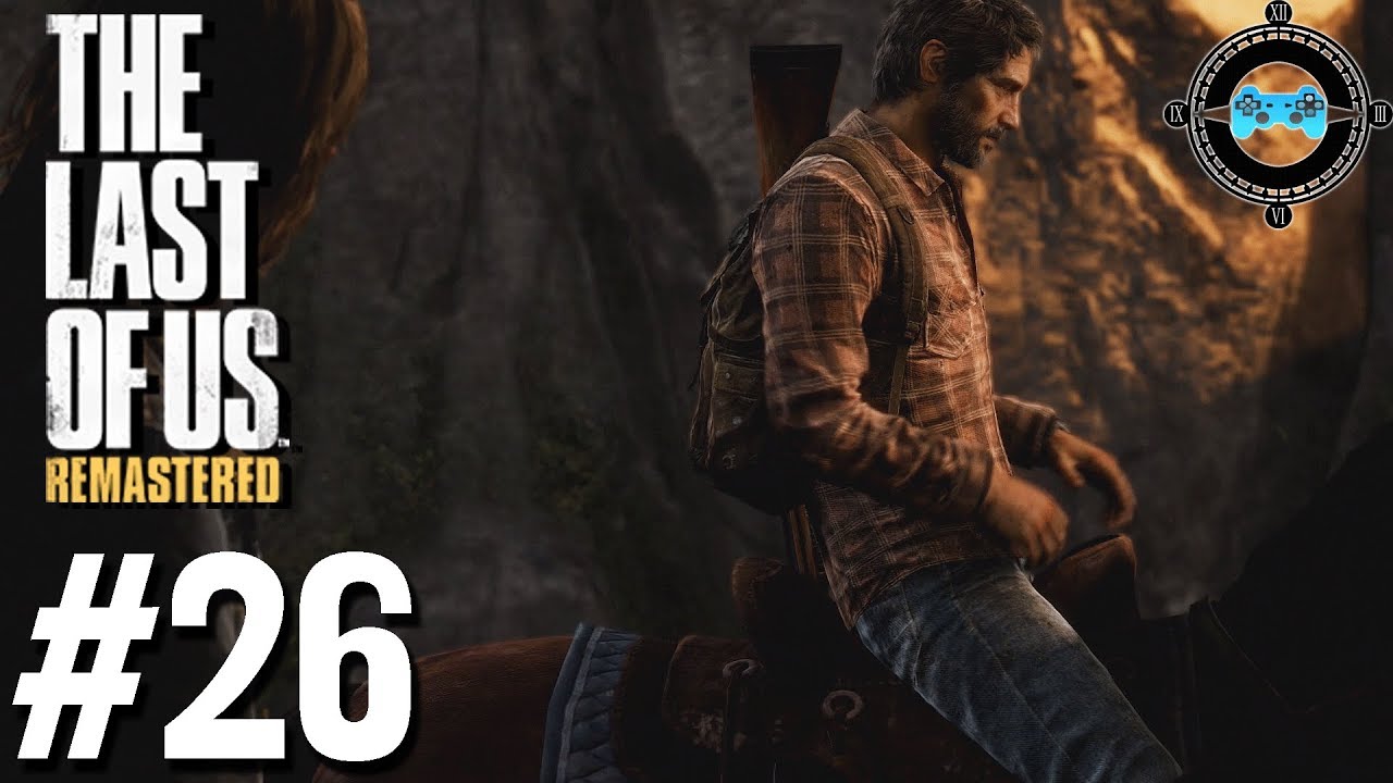 Callus - Blind Let's Play The Last of Us Remastered Episode #26 - YouTube