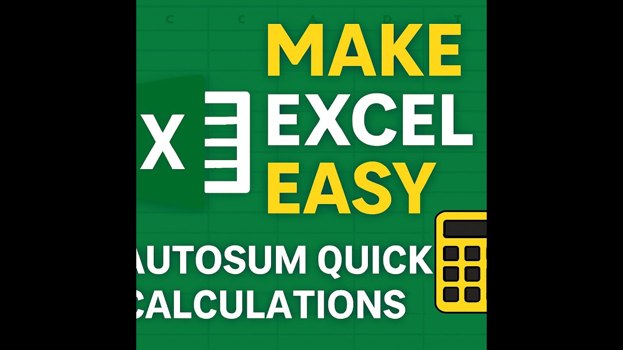 Make Excel Easy – AutoSum & Quick Calculations - YouTube