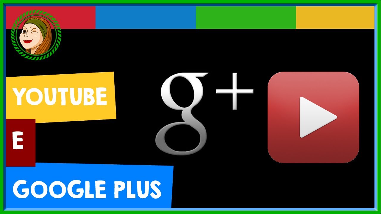 Pagina Google Plus e canale YouTube: come collegarli per fare un ...