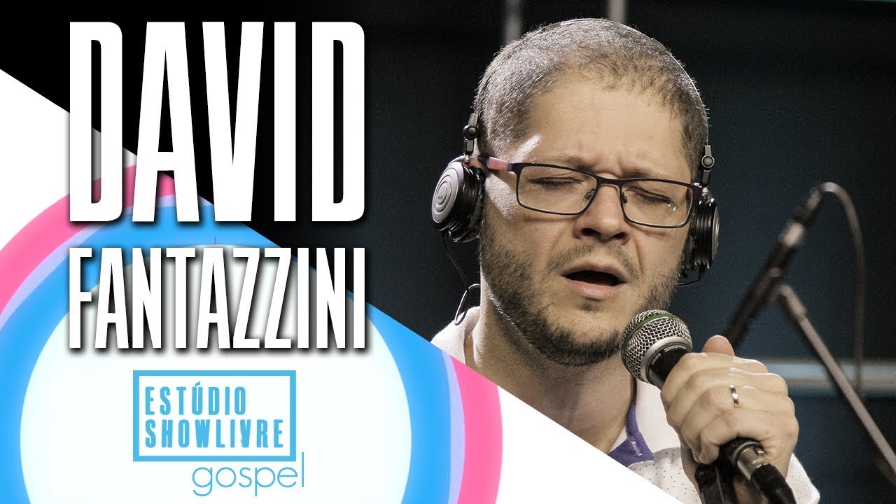 "Pai nosso" - David Fantazzini no Estúdio Showlivre Gospel 2017 - YouTube