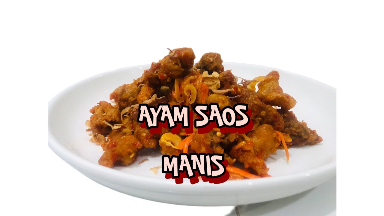 AYAM SAOS MANIS ️ ️ ️ - YouTube