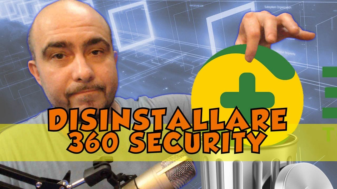 COME TOGLIERE 360 TOTAL SECURITY - DISINSTALLARE COMPLETAMENTE SENZA LASCIARE TRACCE - YouTube
