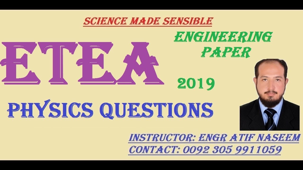 ETEA ENGINEERING PAPER 2019 Previous paper PHYSICS QUESTIONS Part 3 ...