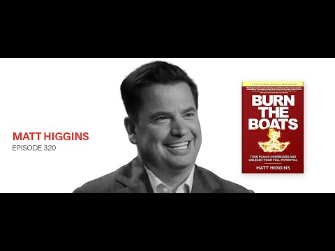 Burn the Boats: Matt Higgins - YouTube