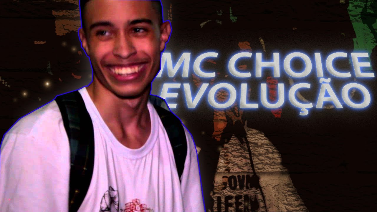 MC CHOICE EVOLUÇÃO NA RIMA - YouTube
