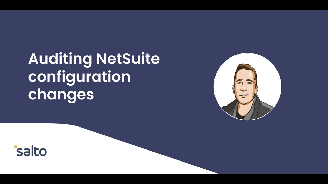 NetSuite | Documenting configuration changes - YouTube