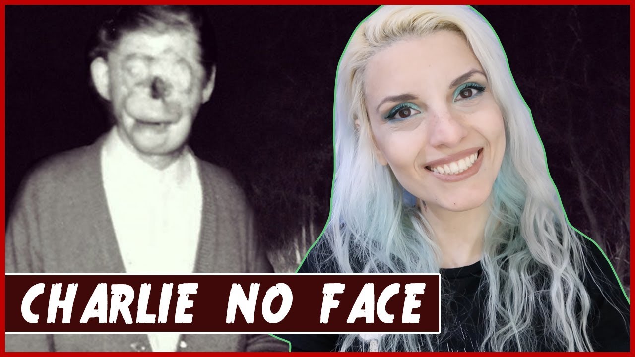 Charlie No Face - The Green Man La storia vera | Bix's Coven - YouTube